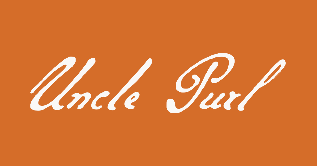 Uncle Purl | Official Site